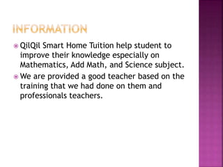 Qil qil smart home tuition | PPTX