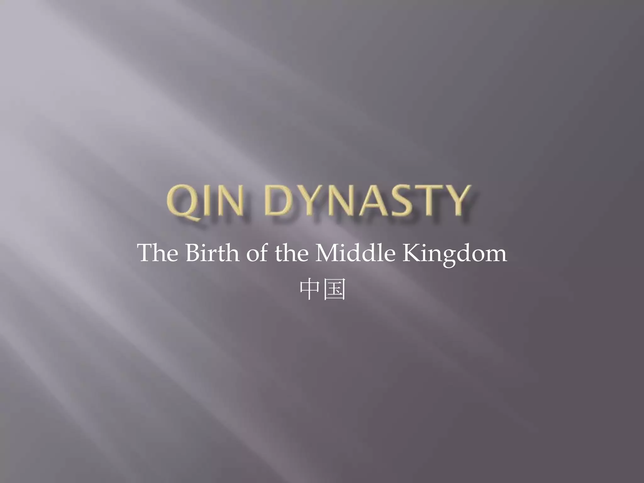 Qin dynasty | PPTX | Science