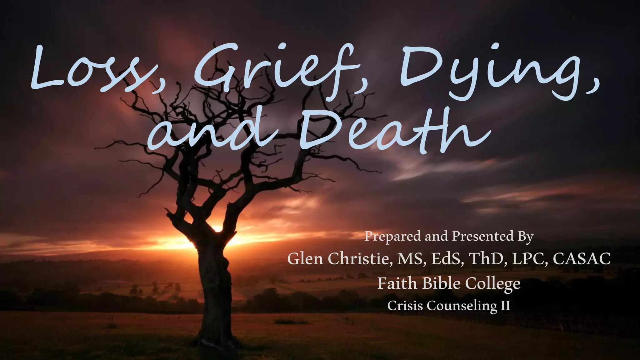 Crisis counseling ii chapter 8 - deth and dying | PPTX