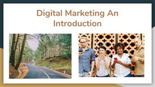 Digital marketing an introduction | PPTX