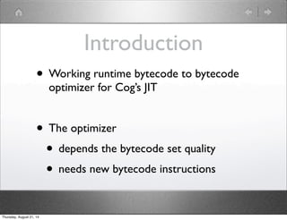 A bytecode set for adaptive optimizations | PPT