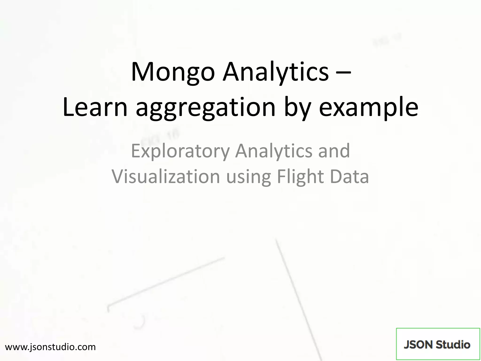 MongoDB Analytics: Learn Aggregation by Example - Exploratory Analytics ...