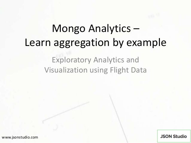 Mongodb Analytics Learn Aggregation By Example Exploratory Analyti