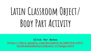 Wages Latin class objects&Latin body parts slide show lesson | PPTX