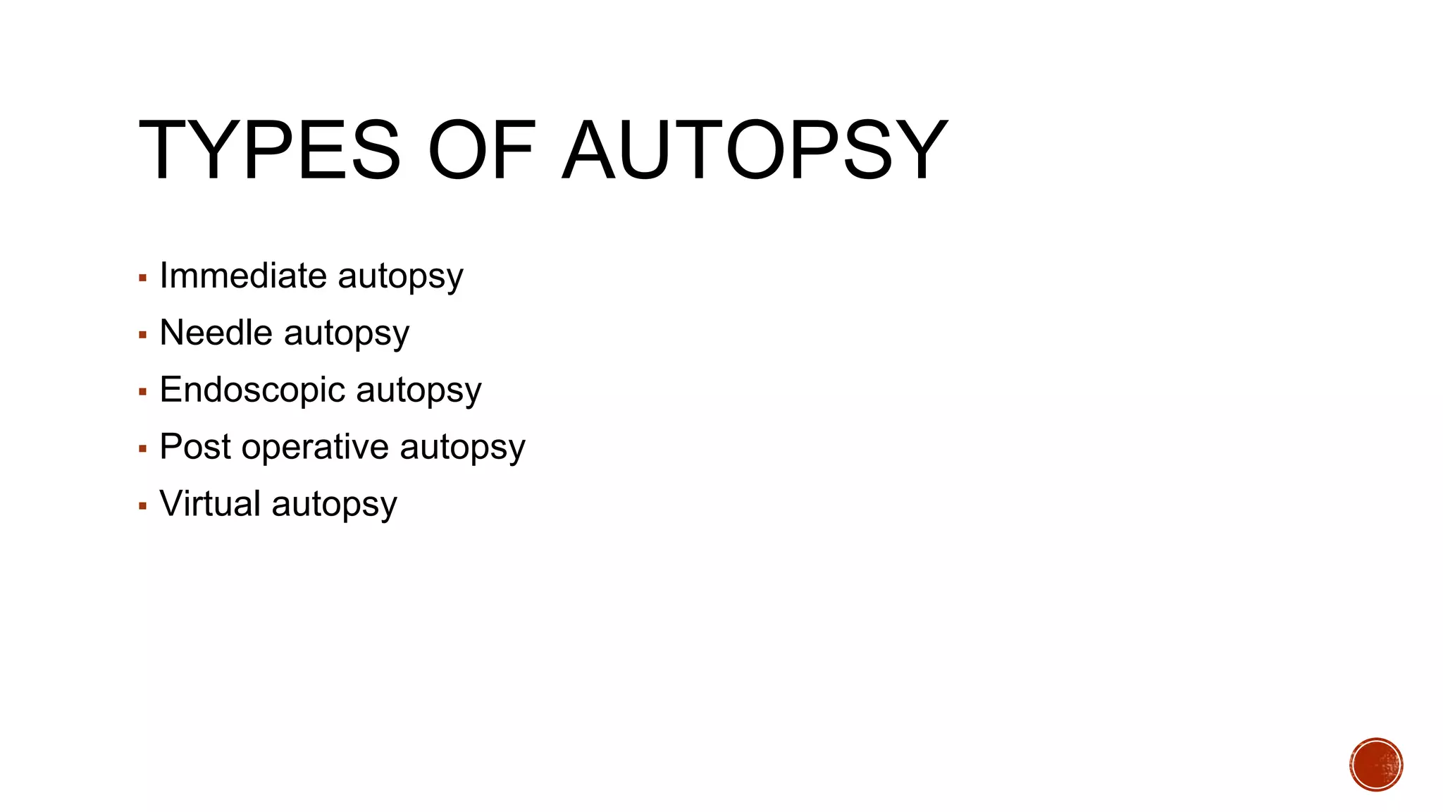 Introduction_and_principles_of autopsy | PPTX