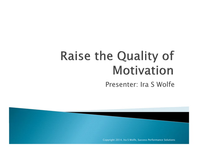 Raising the Quality of Motivation | PPT