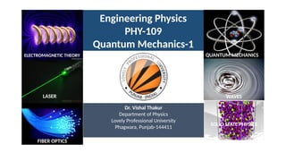 PHY109 Unit4 quantum mechanics for engineering 2 | PPTX