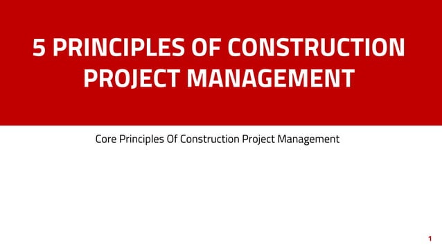 5 principles of construction project management | PPTX | Construction ...
