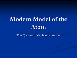 Qmm modelofthe atomnotes2014 | PPTX