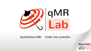 qMRLab Introduction | PPTX