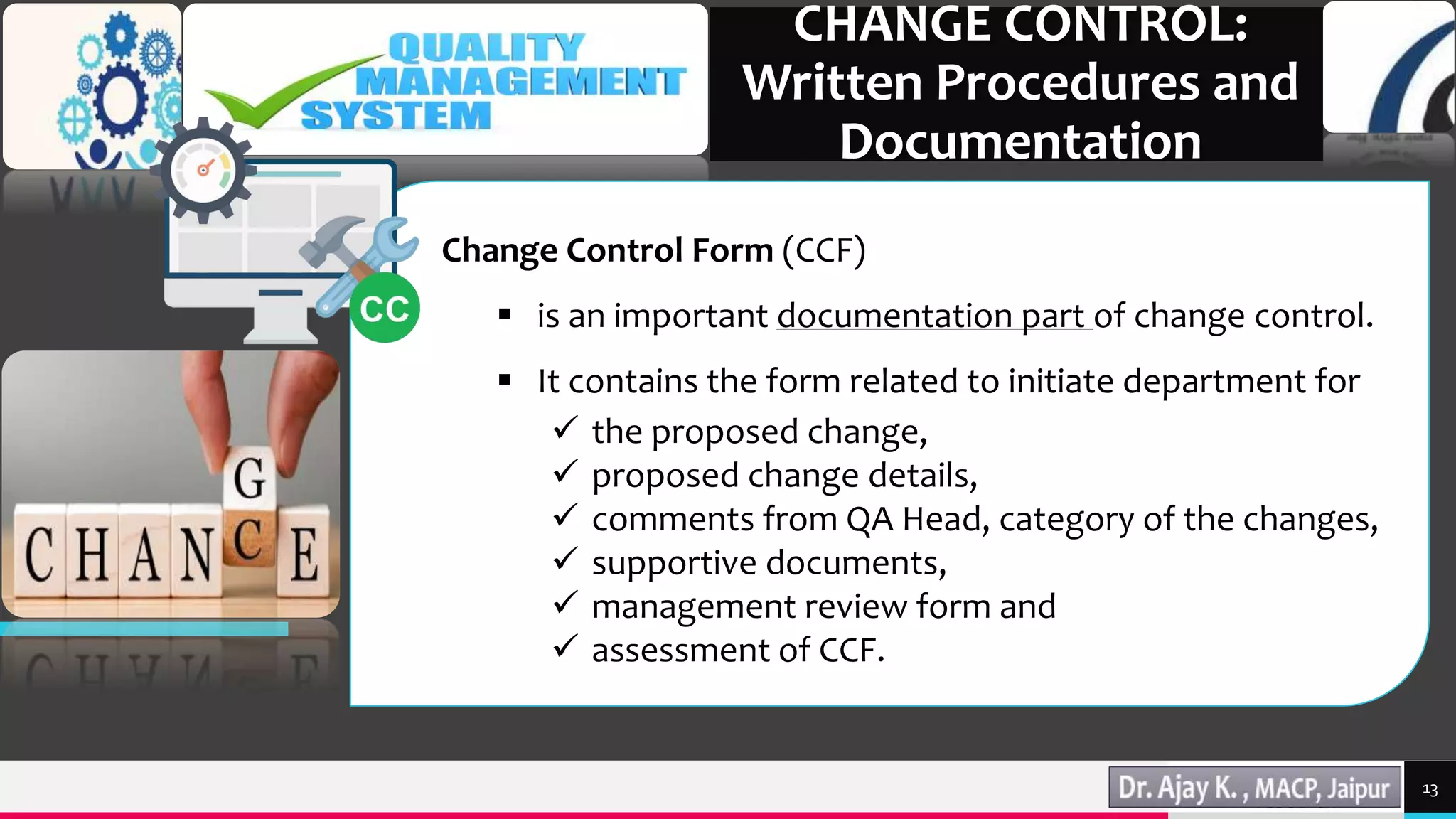 QUALITY MANAGEMNT SYSTEMS: Change Control (CC) | PPSX