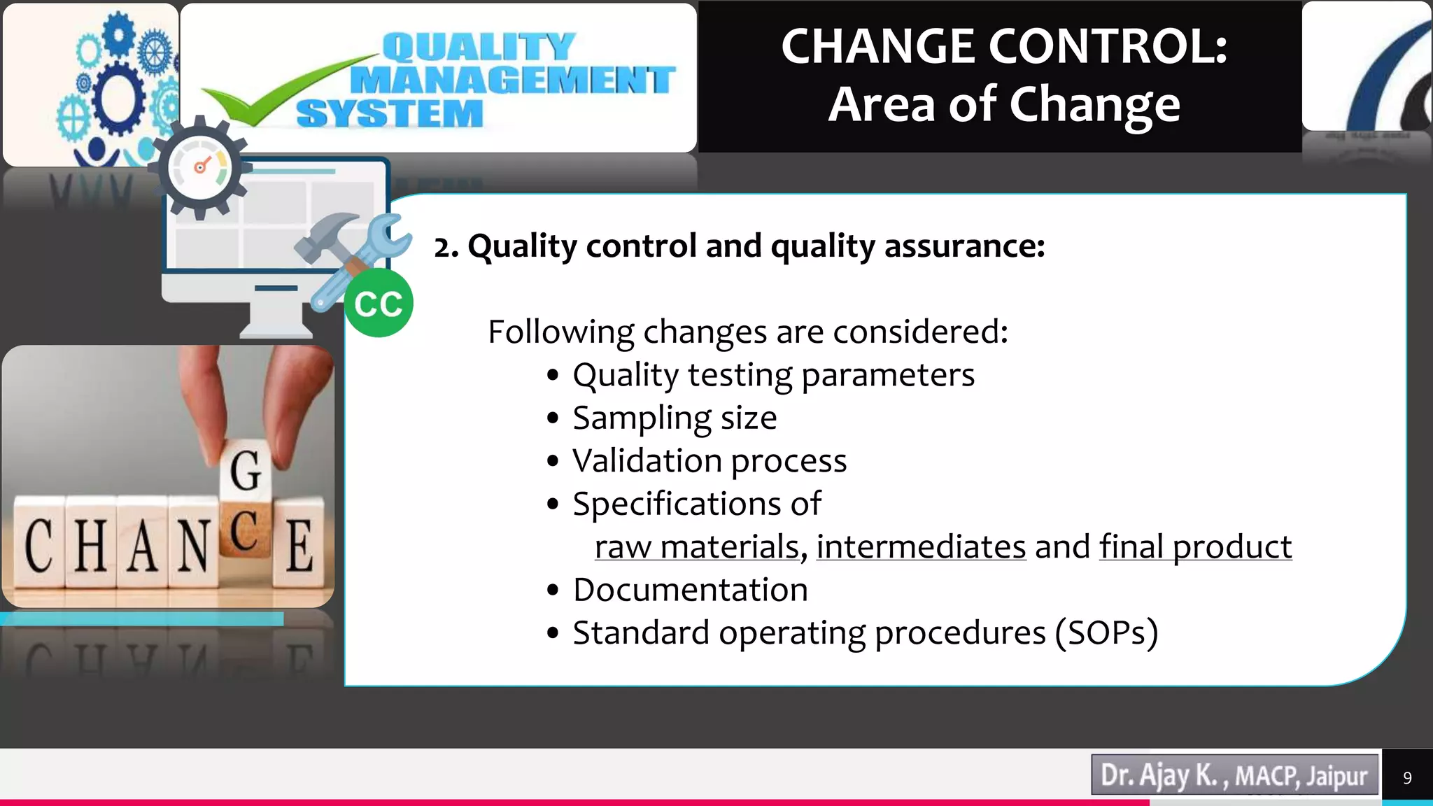 QUALITY MANAGEMNT SYSTEMS: Change Control (CC) | PPSX