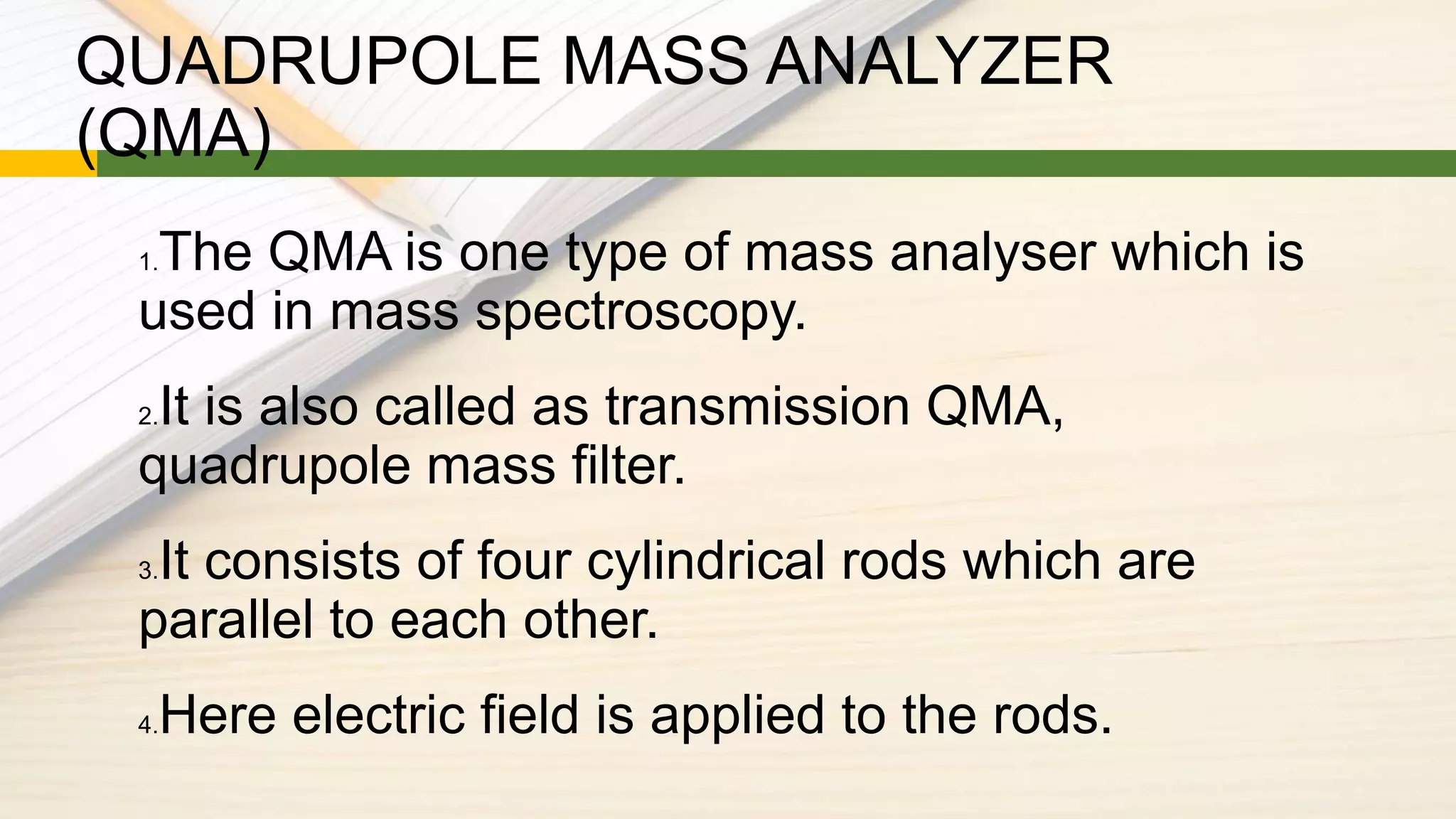Quadrupole mass spectrometer | PPTX