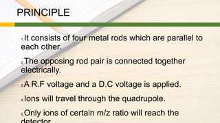 Quadrupole mass spectrometer | PPTX