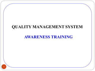Qms awareness training | PPTX