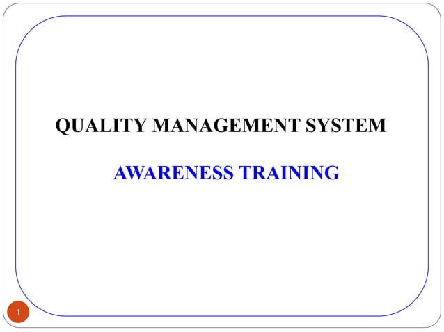 Qms awareness training | PPTX