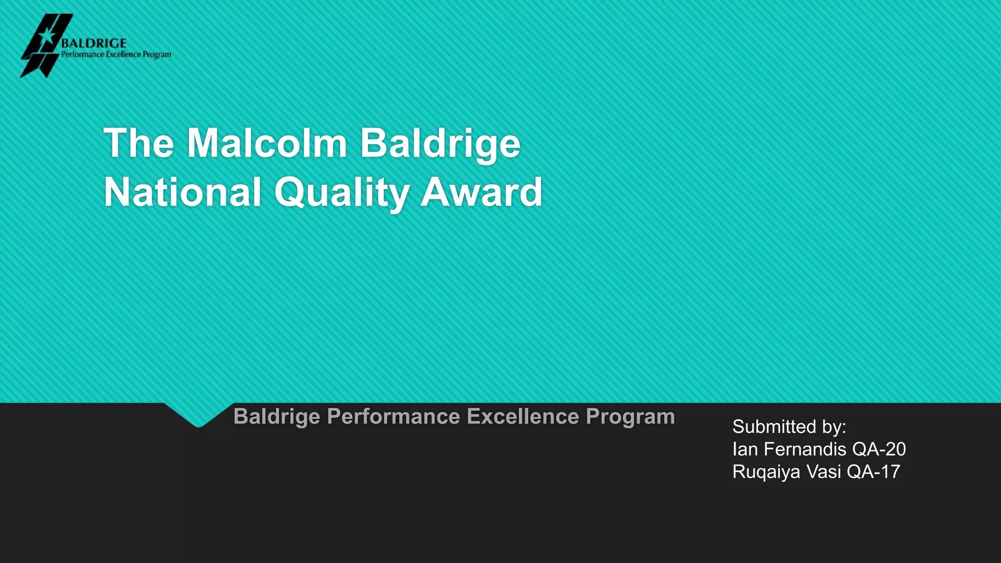 The MALCOM Baldrige national quality award | PPTX
