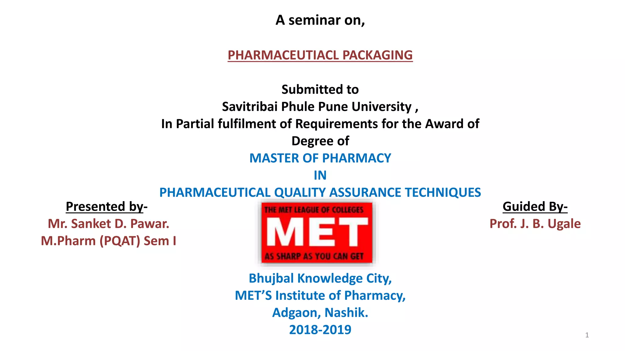 Pharmaceutical Packaging, QMS, Sanket Pawar | PPT Pharmaceutical Packaging, QMS, Sanket Pawar | PPT