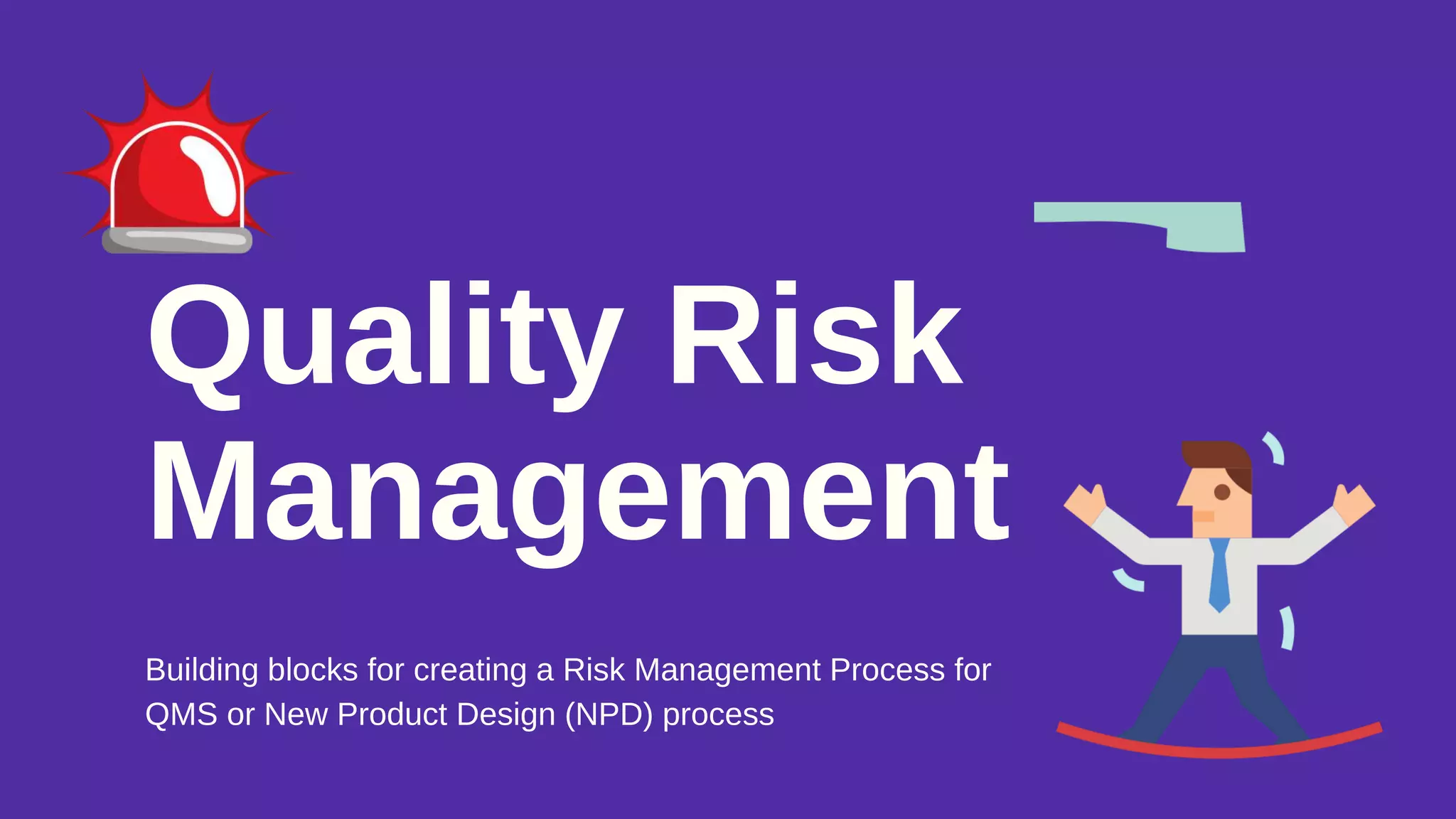 Risk Management in QMS and New Products Design (NPD) | PPTX