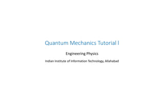 QM tutorial 1_new.pdf | Physics | Science