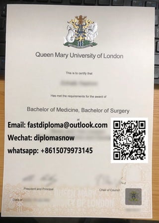 Whatsapp：+8615079973145 buy a QMUL Degree in UK | PDF