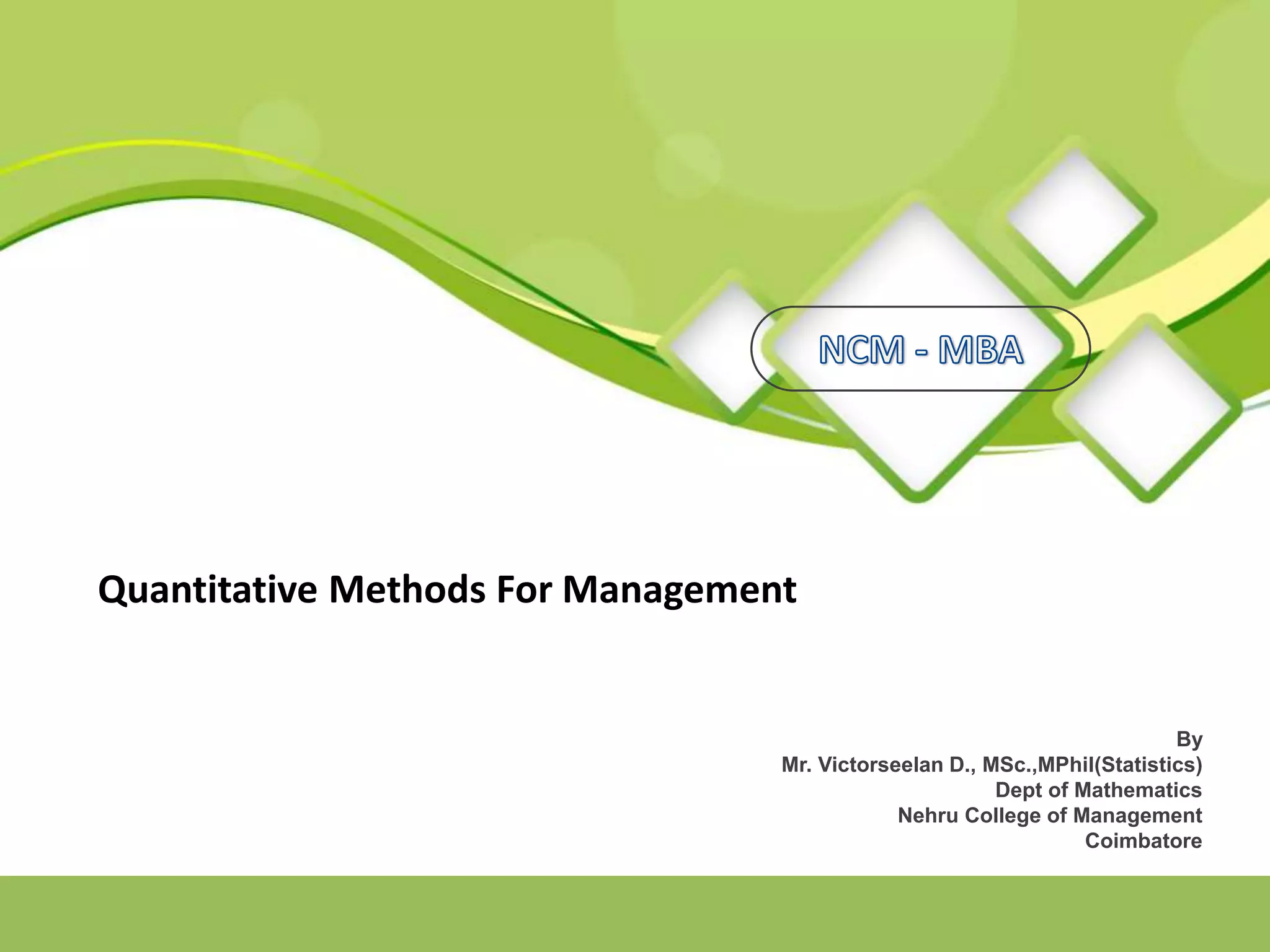 Quantitative Methods for Management_MBA_Bharathiar University | PPTX