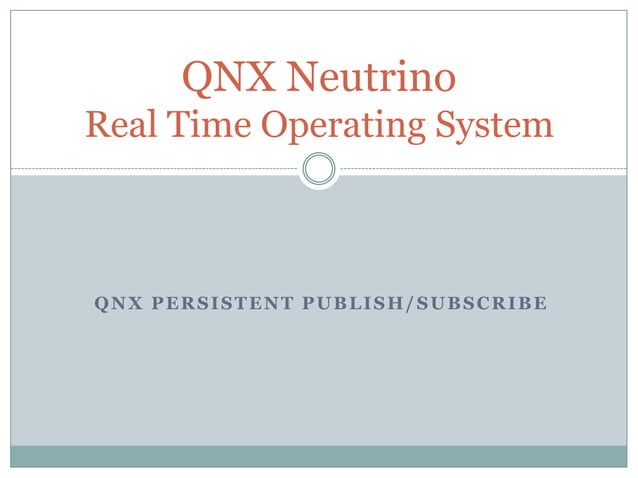 QNX Embedded RealTime OS | PPT | Free Download