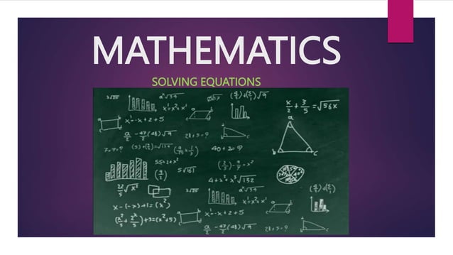 Mathematics, Solving equations. | PPTX