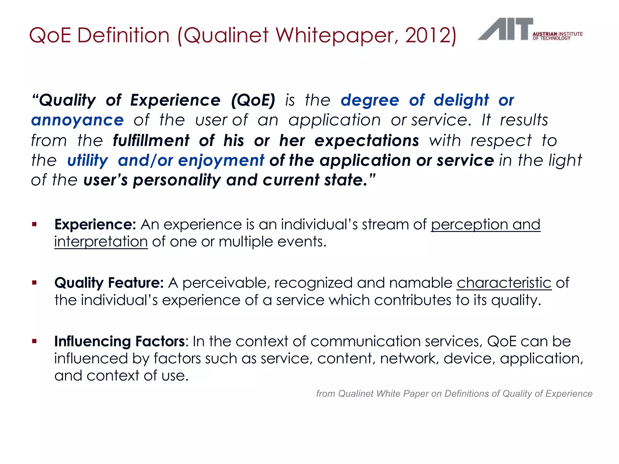 Quality of Experience: Measuring Quality from the End-User Perspective ...