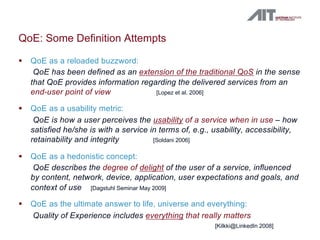 Quality of Experience: Measuring Quality from the End-User Perspective ...
