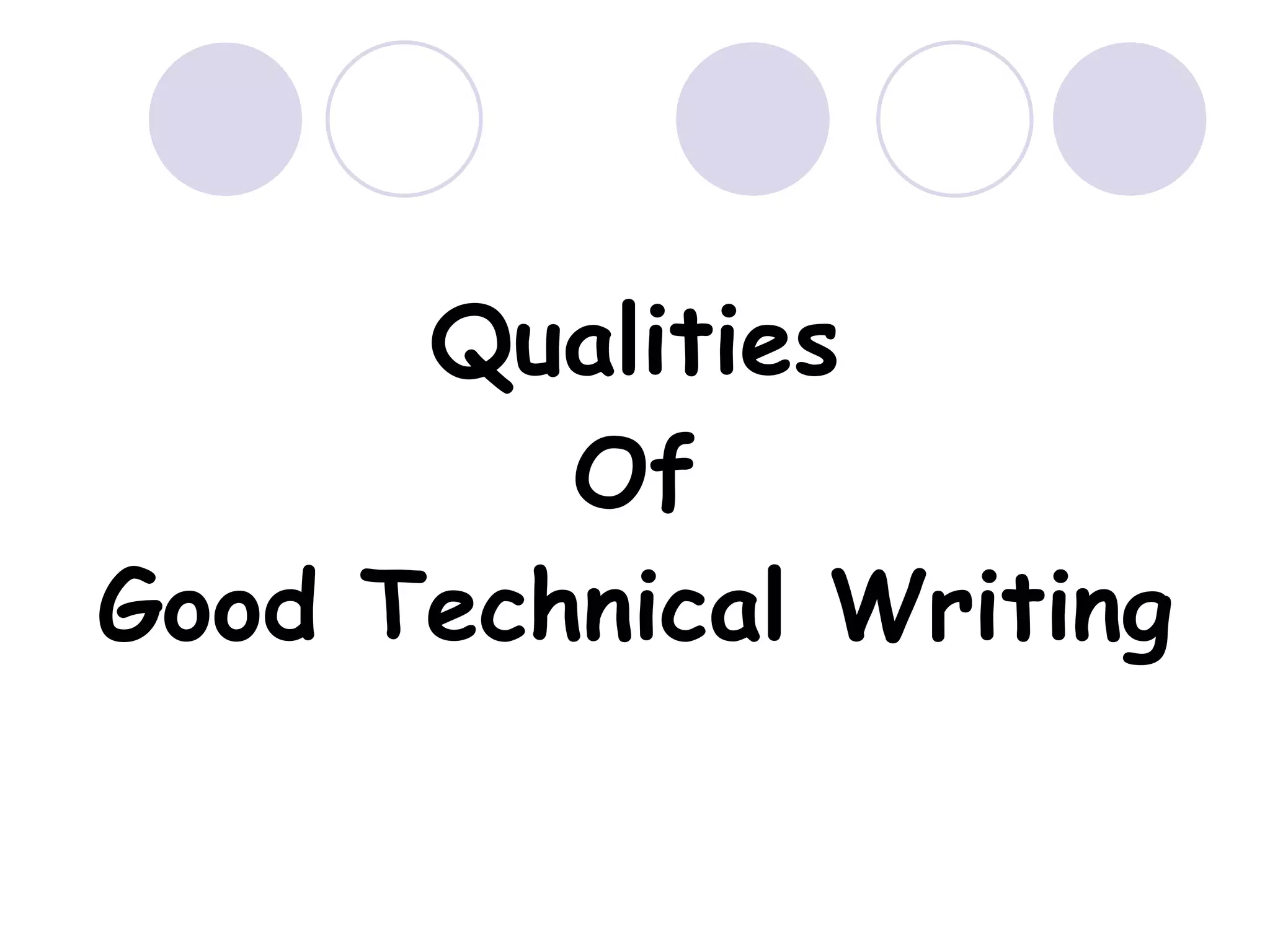 Qualities of good technical writing with examples | PPT