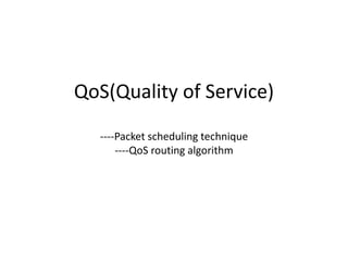 Qo s routing | PPTX