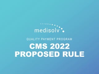 QPP: 2022 CMS Proposed Rule | PDF | Healthcare Industry | Industries