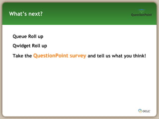 QuestionPoint user group June 2010 | PPT | Technology & Computing