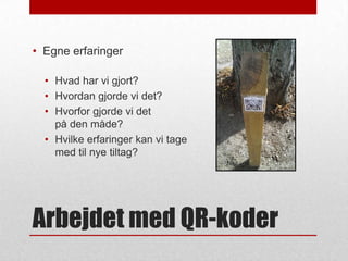 Qr koder & AR 2.uv - Sønderskovskole Sønderborg | PPTX