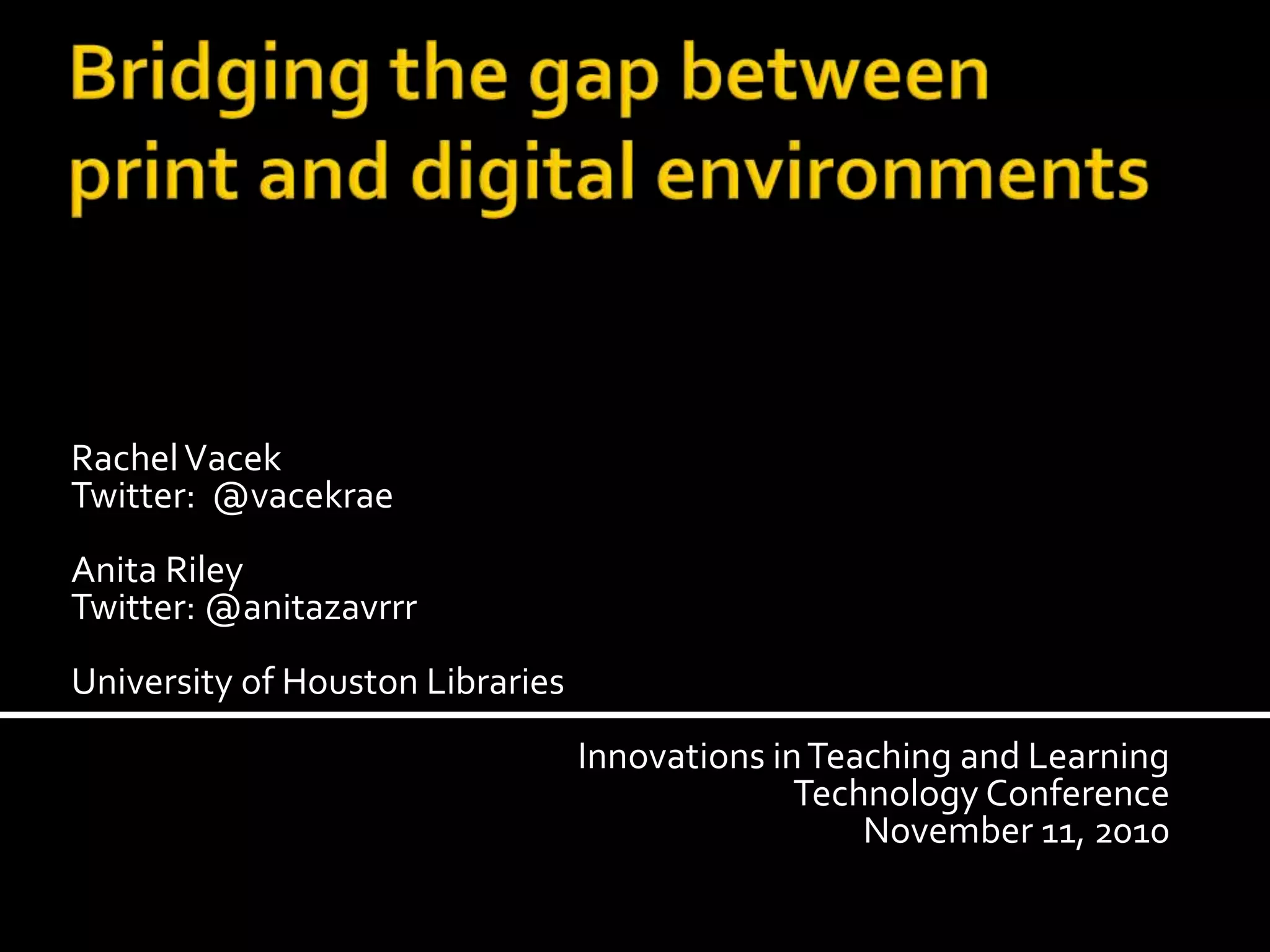 Bridging the Gap Between Print and Digital Environment | PPT