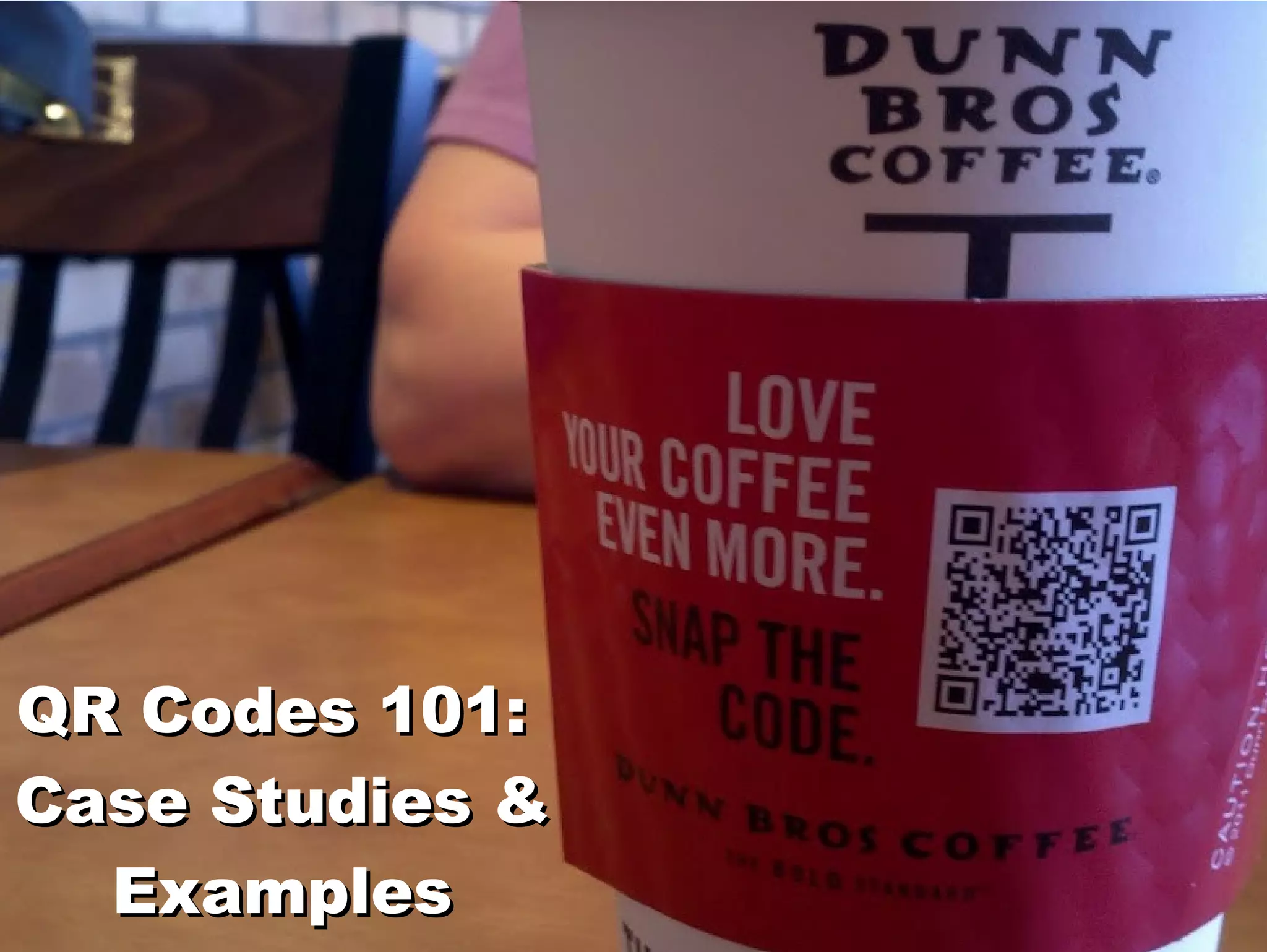 QR Codes 101: Examples & Case Studies | PPT