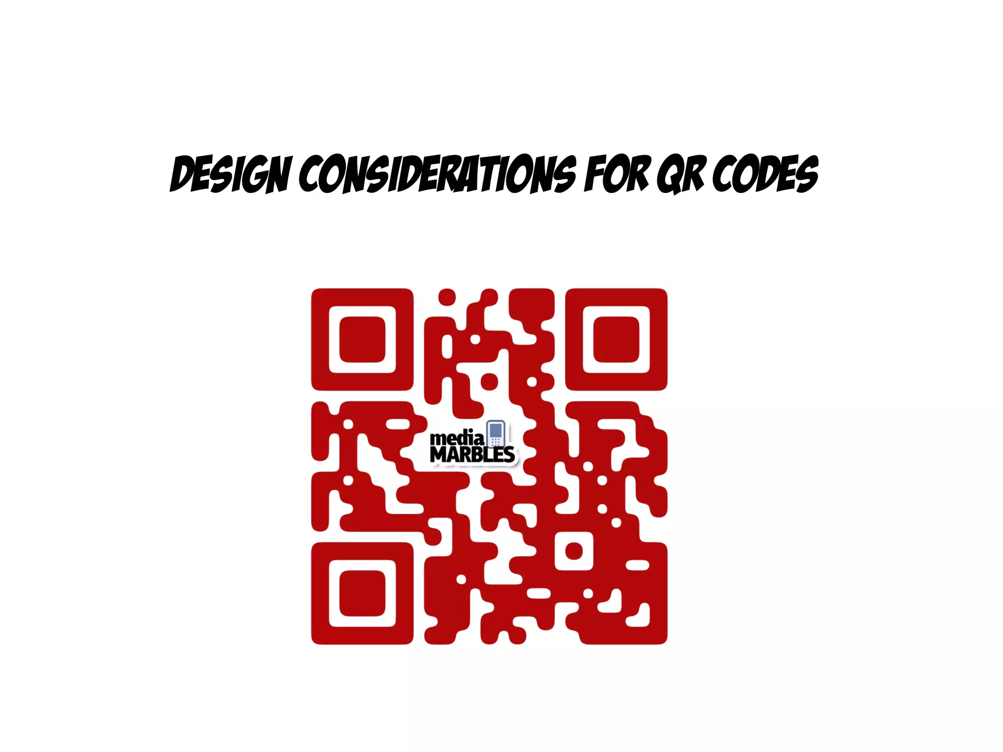 QR CODES DESIGN CONSIDERATIONS | PPT