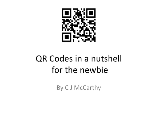 Qr codes in a nutshell | PPTX