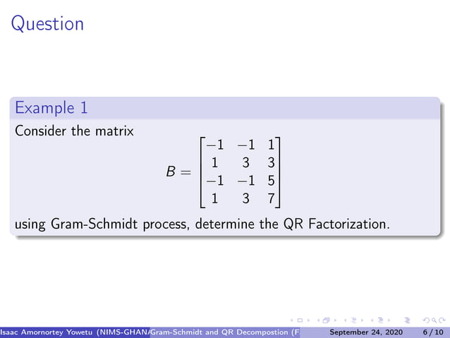 Gram Schmidt And Qr Decomposition Factorization Of Matrices Ppt