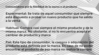Tipos de consumidores en el mercado | PPTX