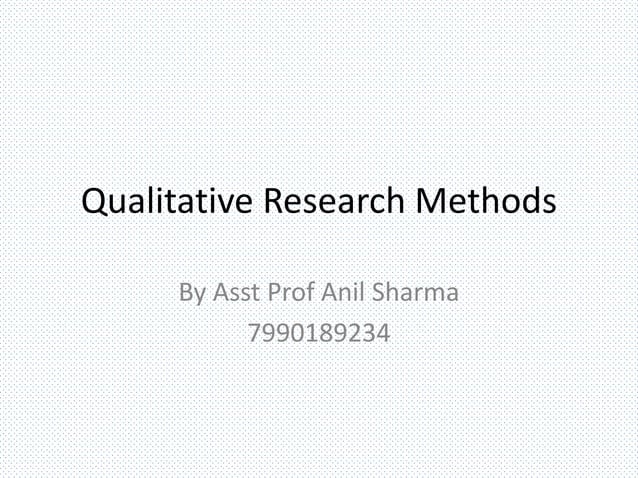Qualitative Research Methods | PPT