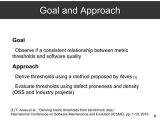 Threshold for Size and Complexity Metrics: A Case Study from the Perspective of Defect Density | PPT