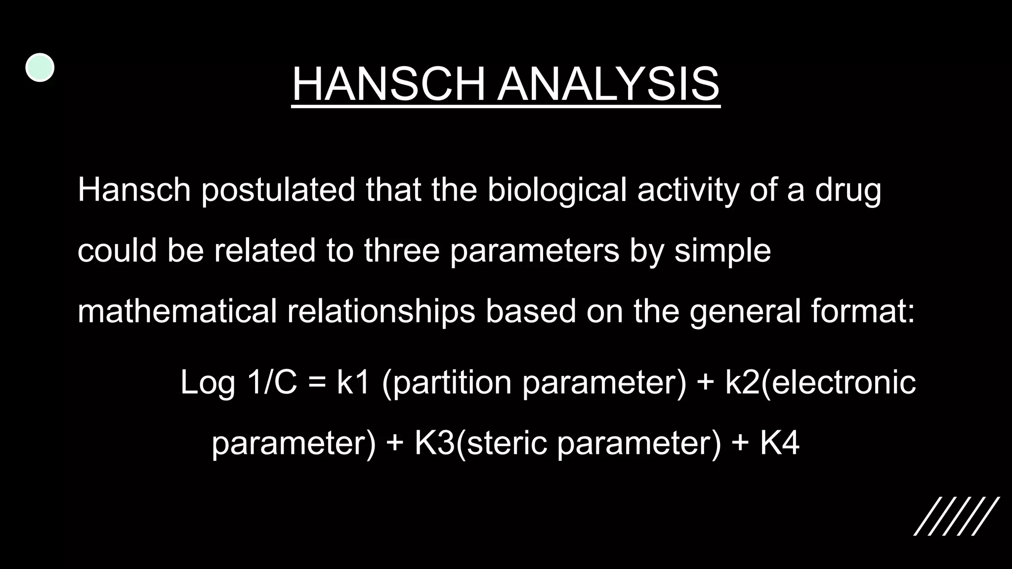QSAR applications: Hansch analysis and Free Wilson analysis, CADD | PPTX