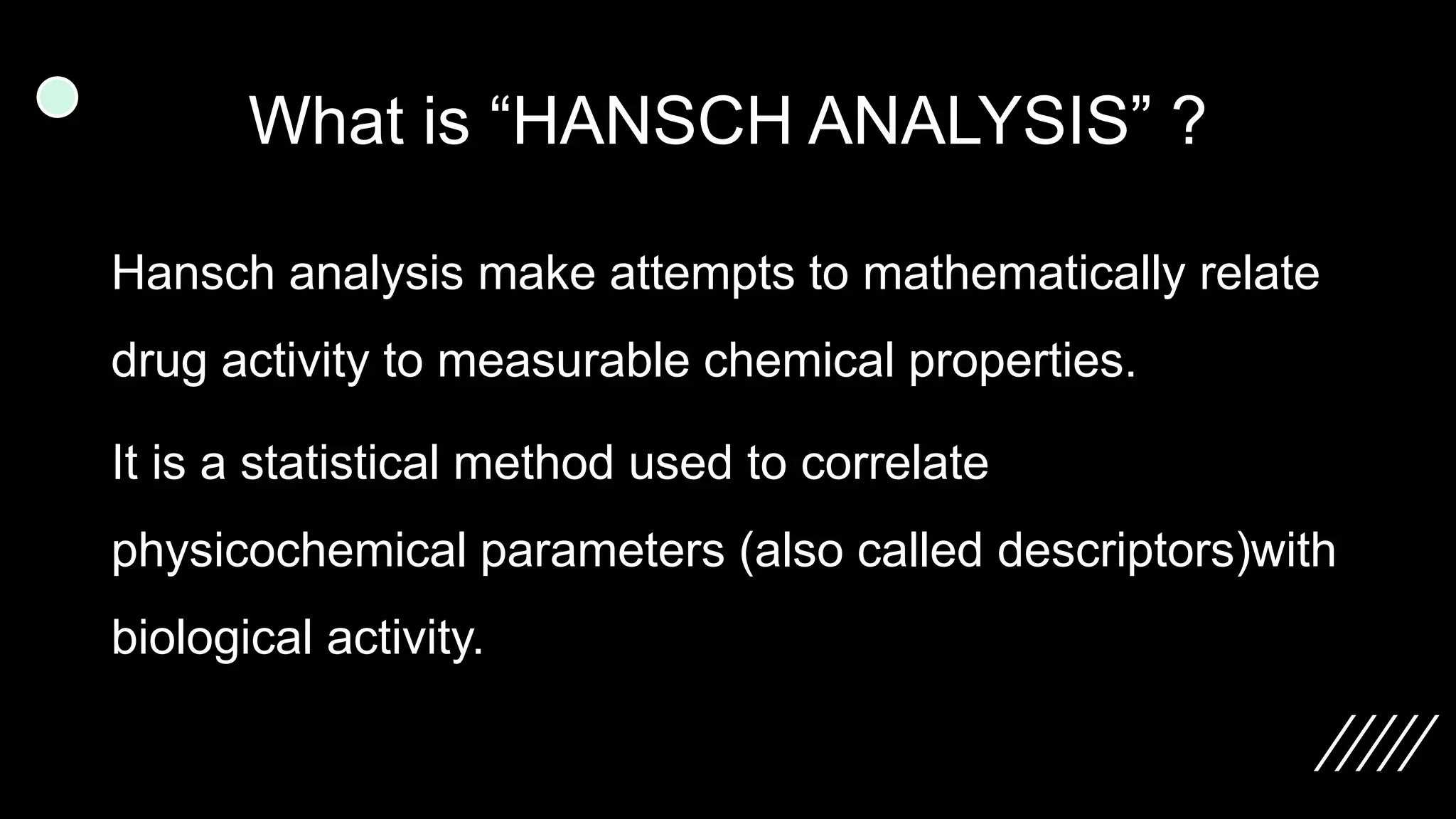 QSAR applications: Hansch analysis and Free Wilson analysis, CADD | PPTX