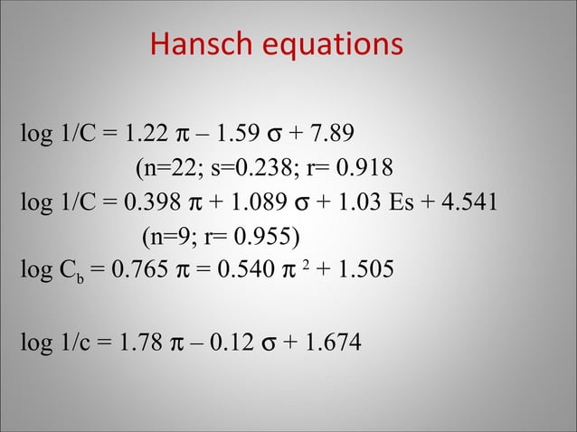 Qsar by hansch analysis | PPT | Chemistry | Science