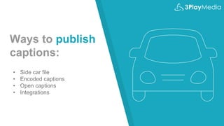 Quick Start to Captioning | PPT