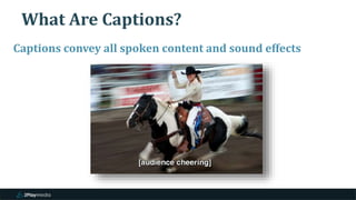 Quick Start to Captioning | PPTX