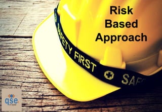 Risk Based Approach | PPT