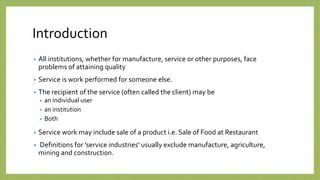 Quality in Service Industry - Introduction, Needs, Principles and ...